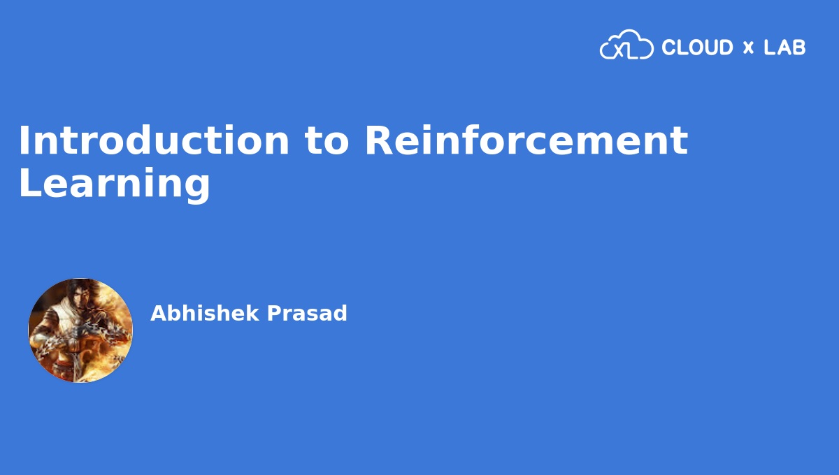 Introduction to Reinforcement Learning | CloudxLab