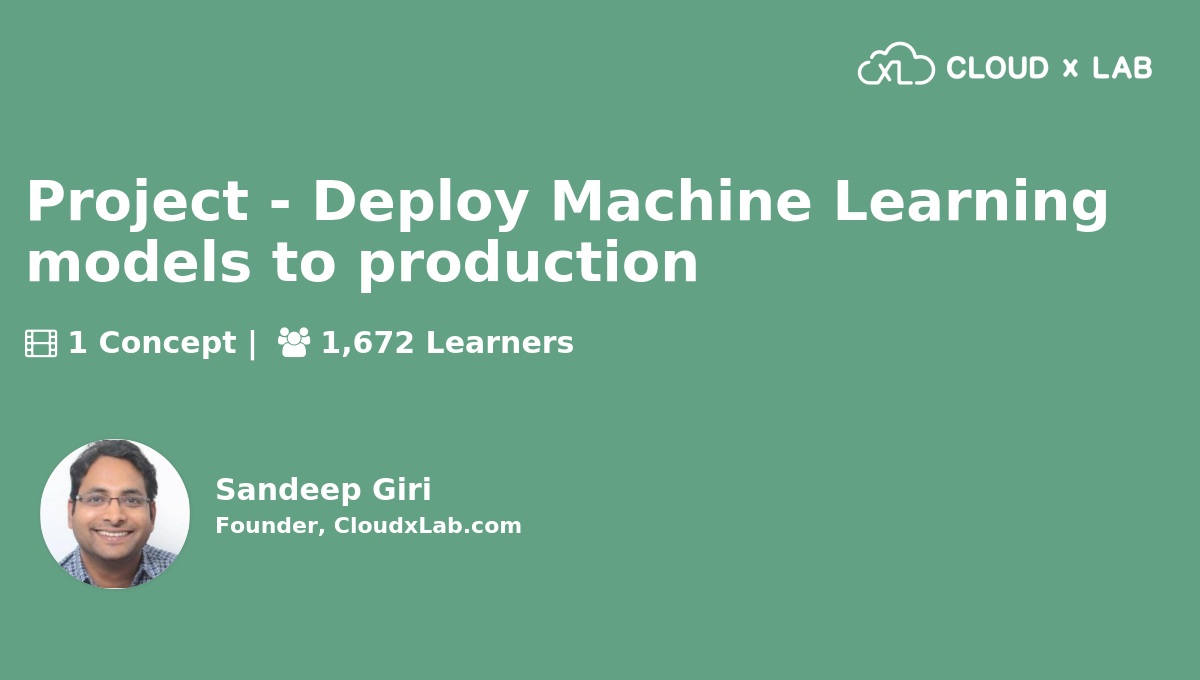 Project - Deploy Machine Learning models to production | CloudxLab
