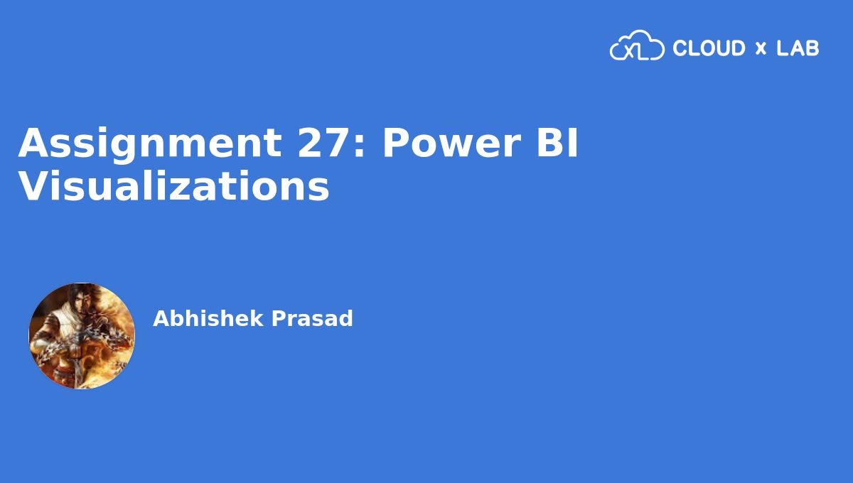 Assignment 27: Power BI Visualizations | CloudxLab