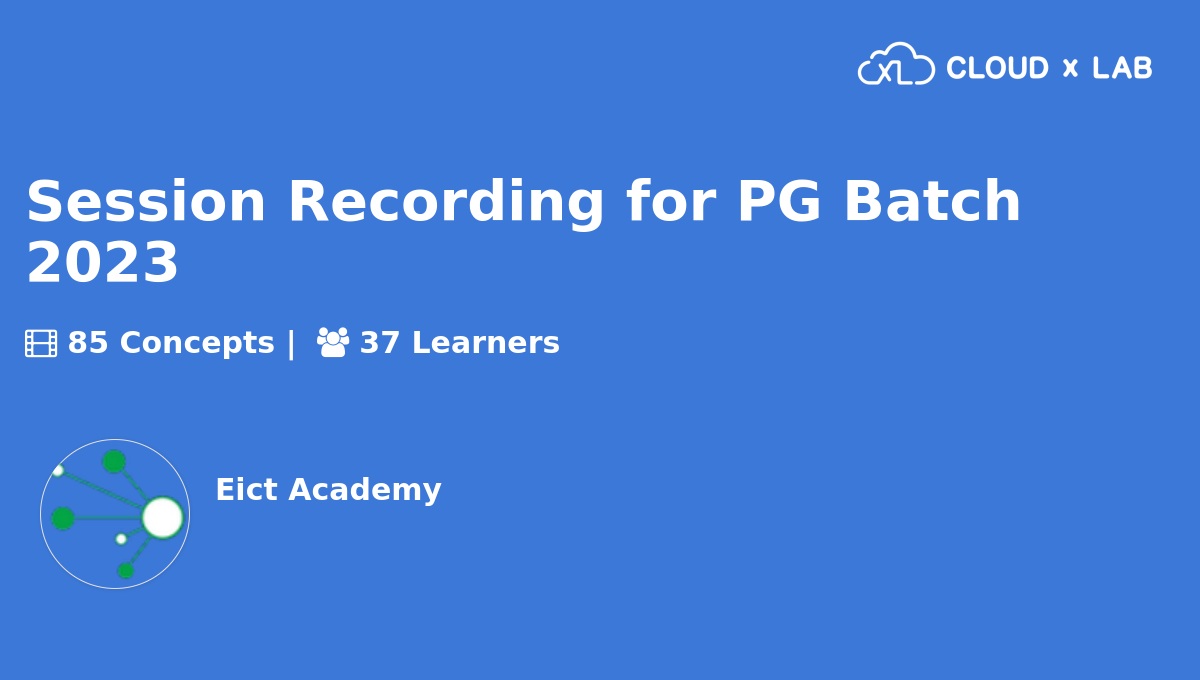 Session Recording for PG Batch 2023 | CloudxLab