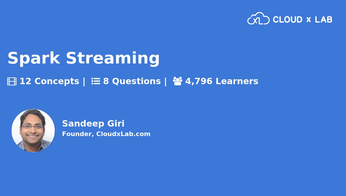 Spark Streaming | CloudxLab