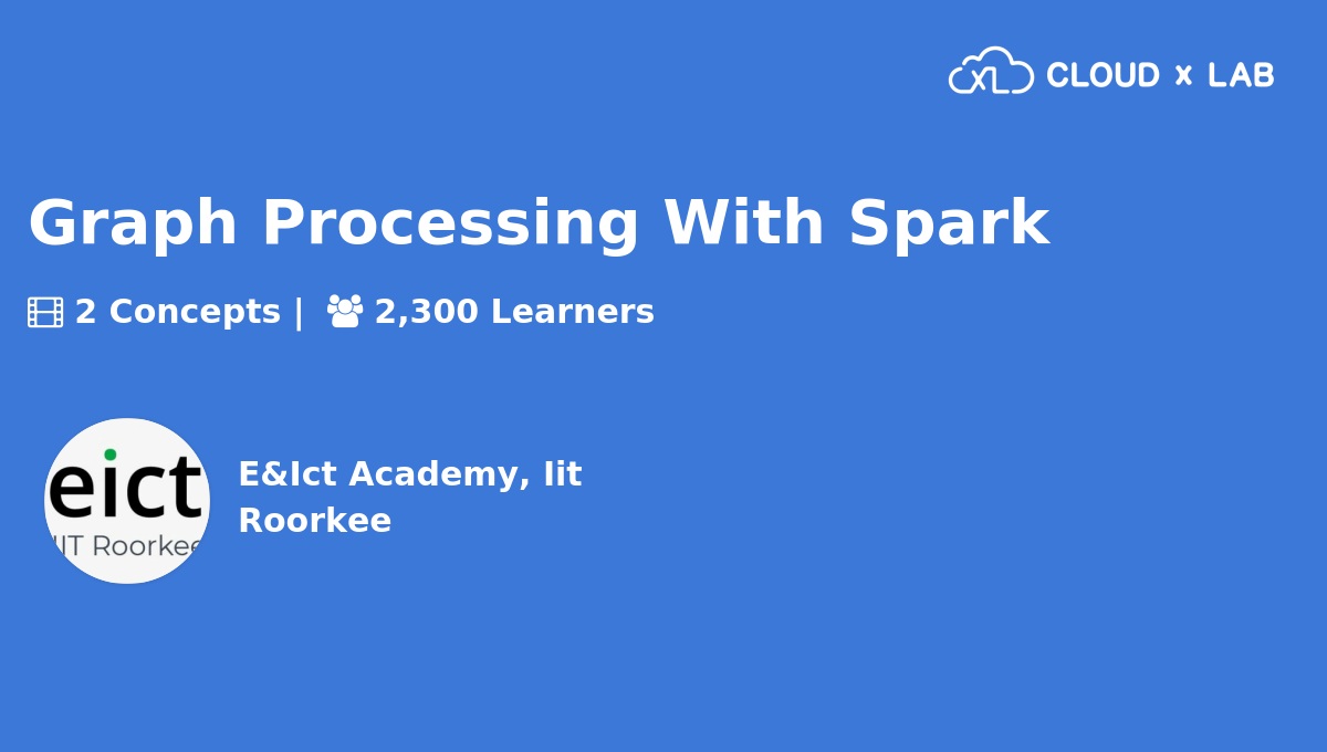 Graph Processing With Spark Cloudxlab