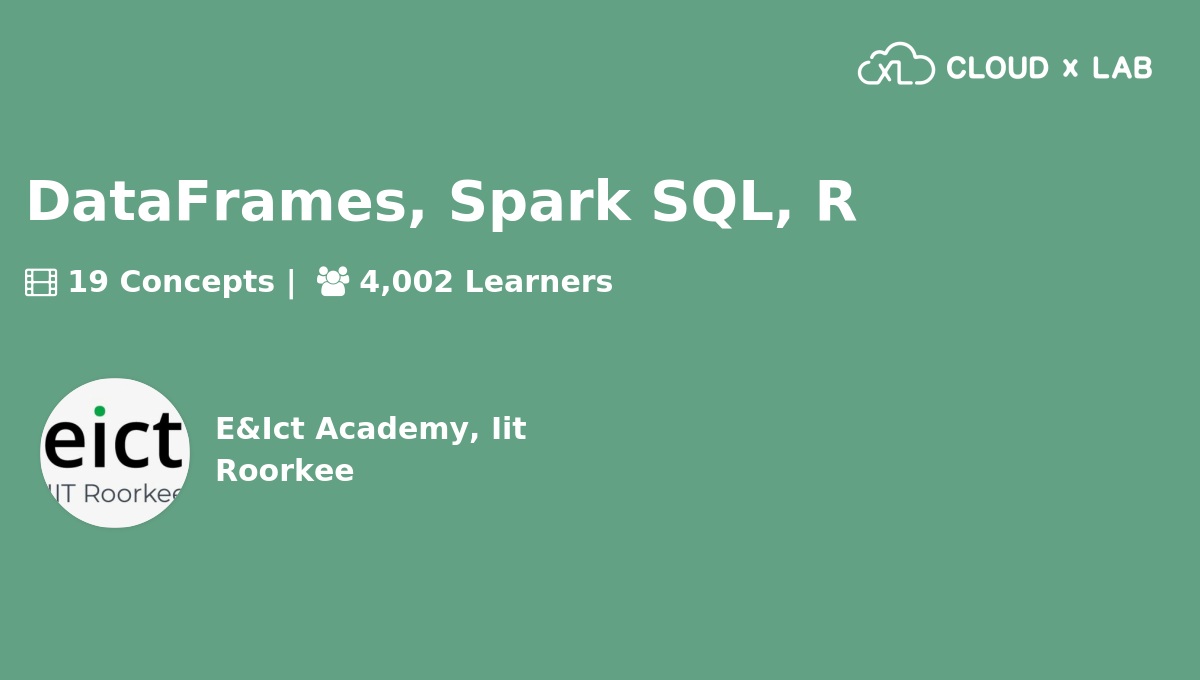 DataFrames, Spark SQL, R | CloudxLab