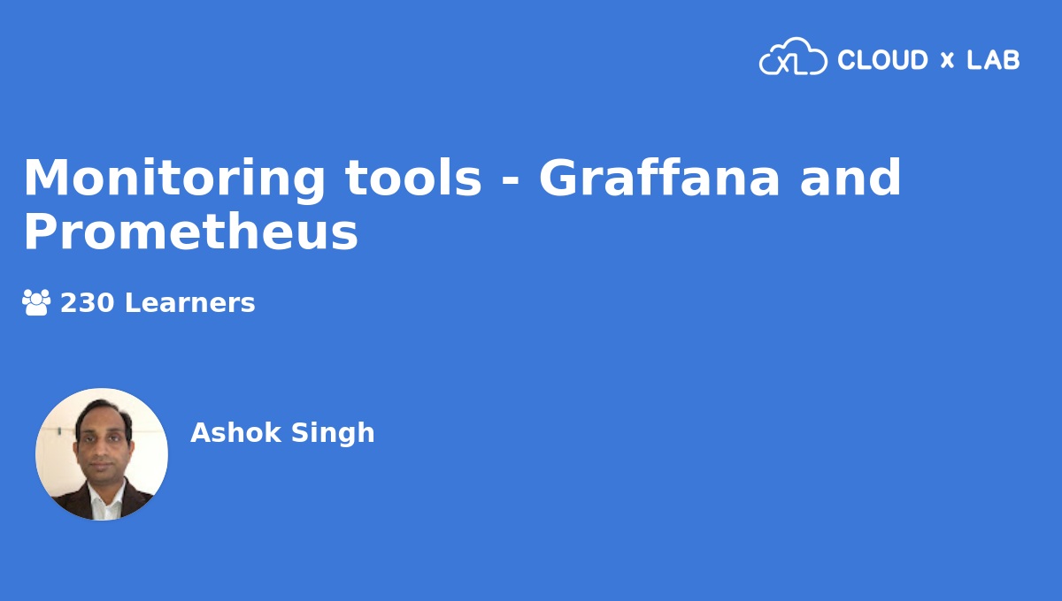 Monitoring tools - Graffana and Prometheus | CloudxLab