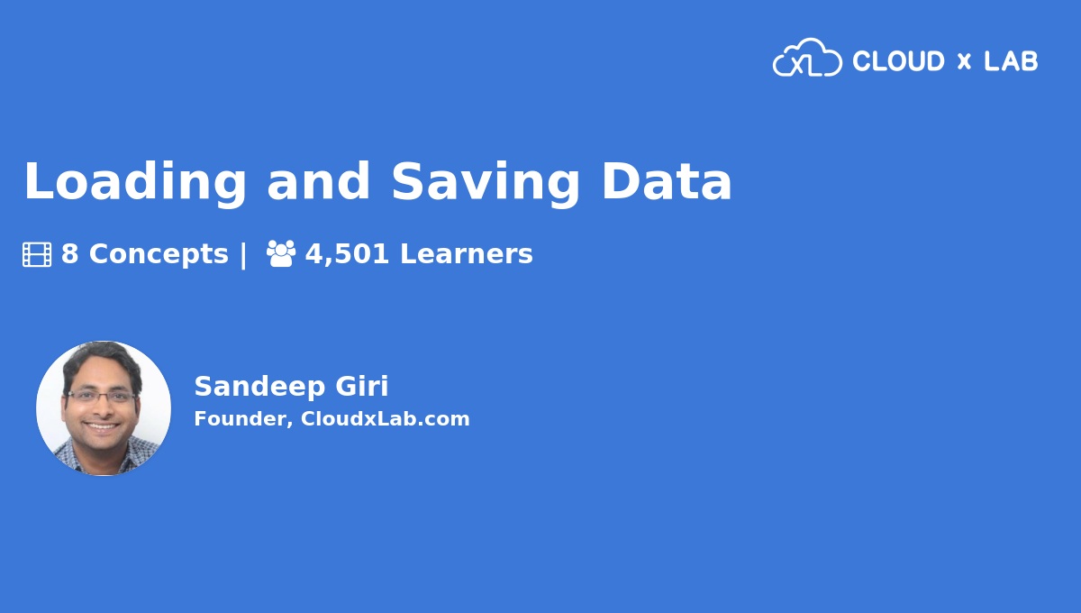 Loading and Saving Data | CloudxLab