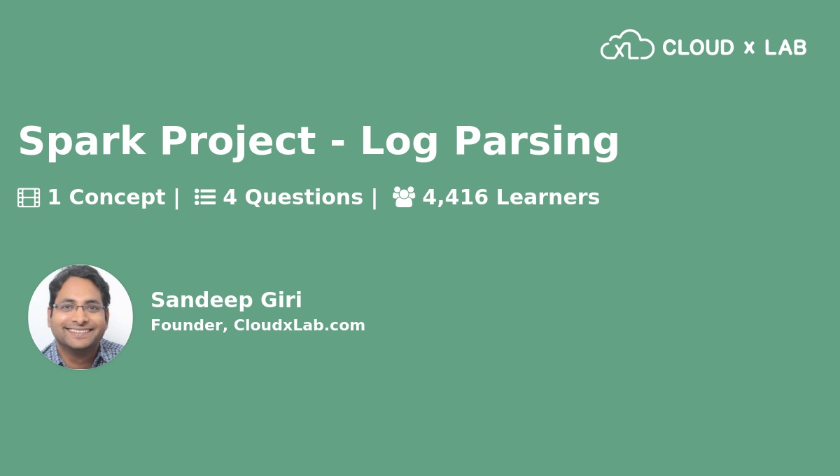 Spark Project - Log Parsing | CloudxLab Spark Project - Log Parsing | CloudxLab