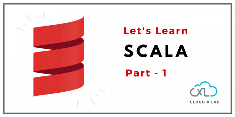 A Simple Scala Tutorial - Part - 1 | CloudxLab Blog